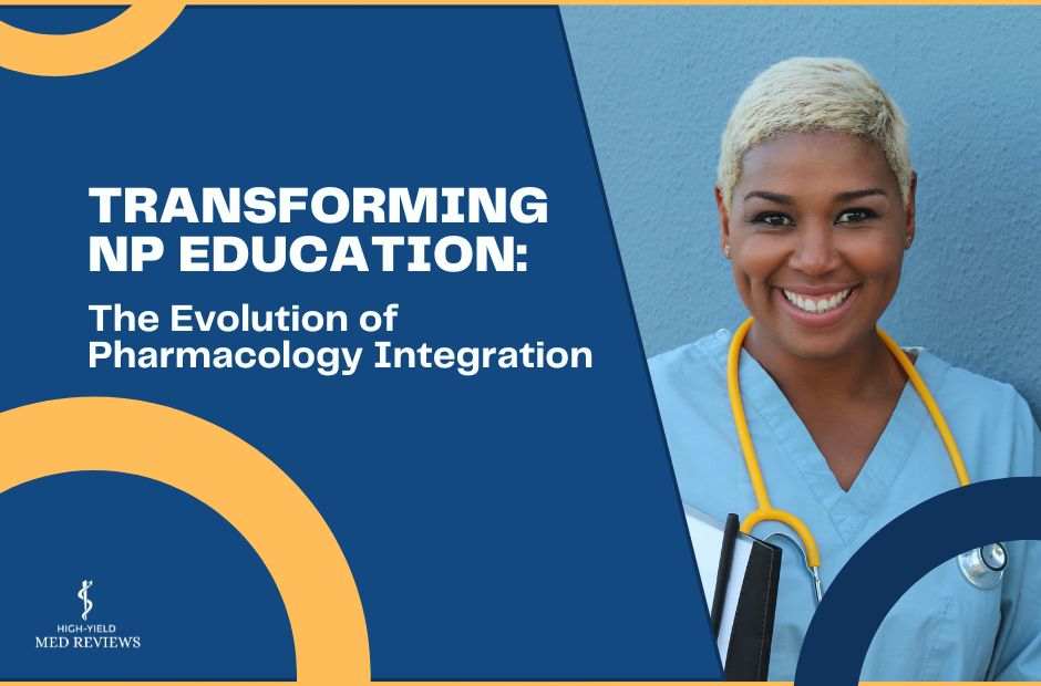 Blog : Blog: Transforming NP Education, the Evolution of Pharmacology Integration